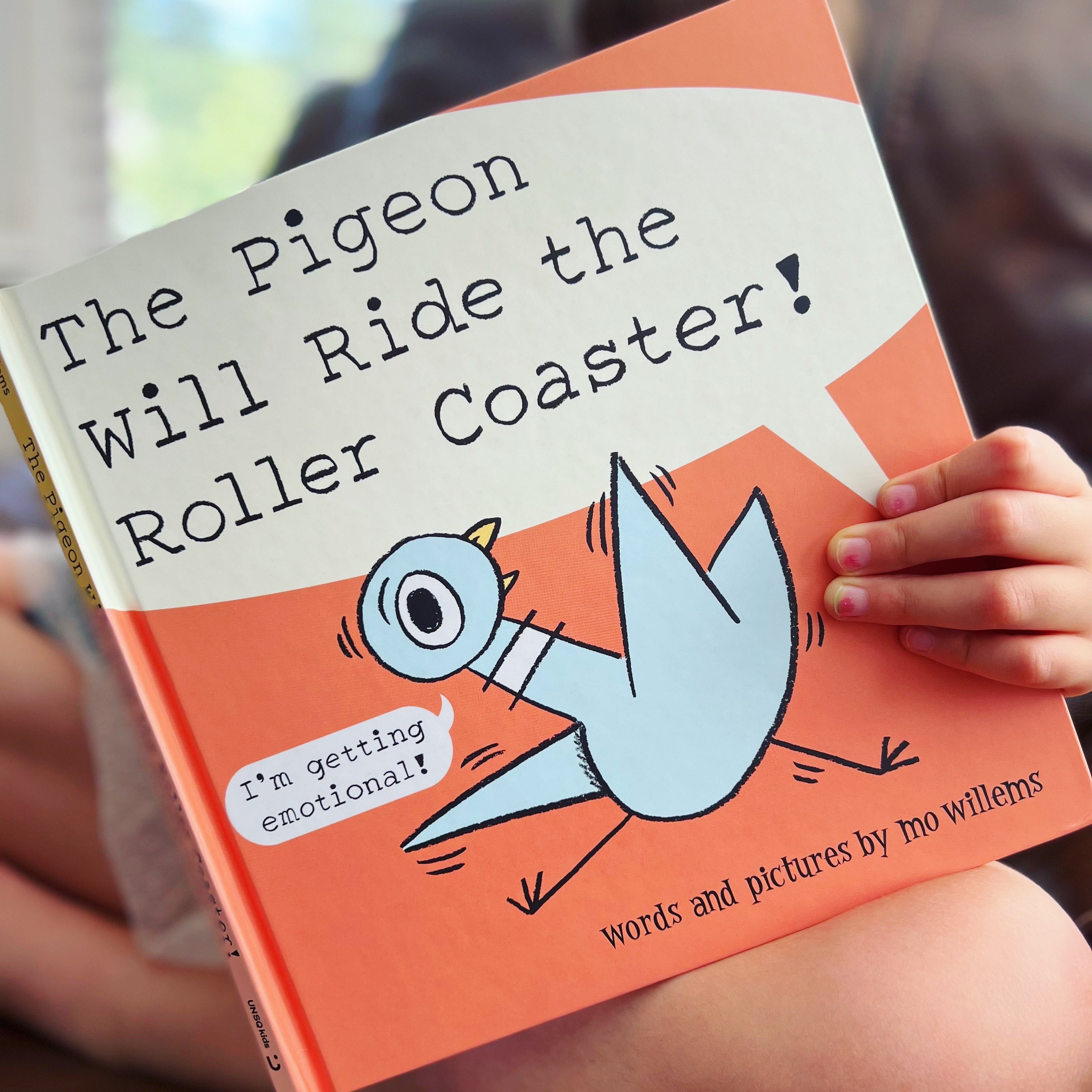 The Pigeon Will Ride the Roller Coaster! (Mo Willems) – The Baby Bookworm