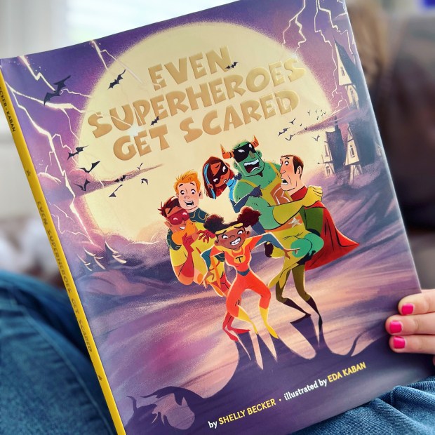 Even Superheroes Get Scared (Shelly Becker) – The Baby Bookworm
